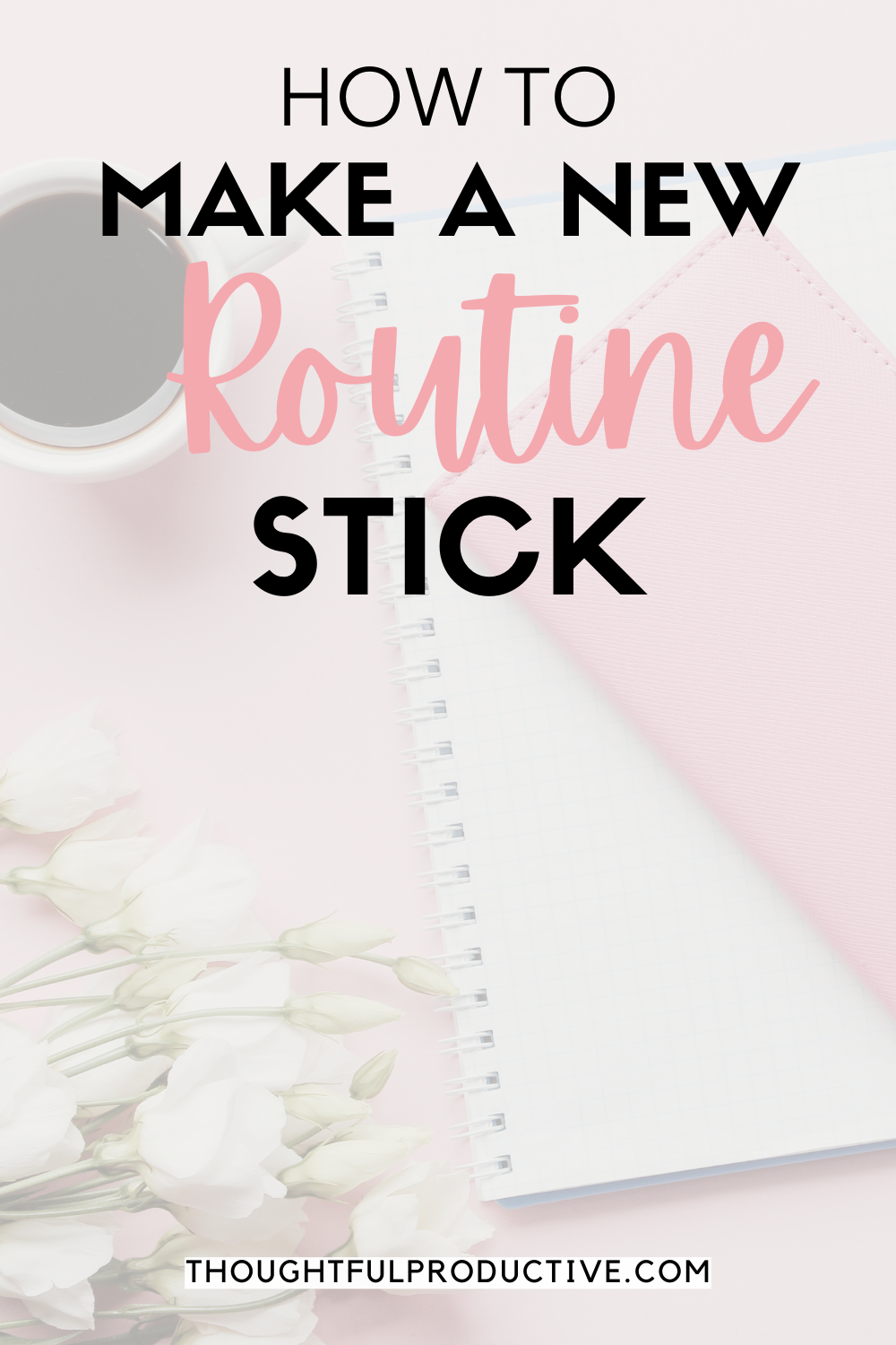 Tips to Stick to a New Routine